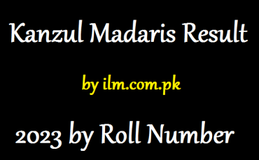 Kanzul Madaris Result 2023 by Roll Number