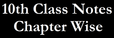 Class 10 Physics Notes, Chapter Wise PDF, Solved Exercise